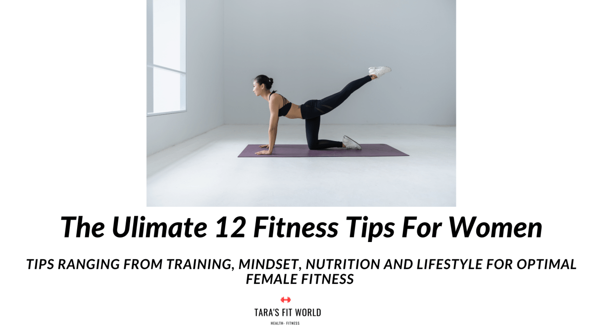 The Ultimate 12 Fitness Tips for Women – Taras Fit World